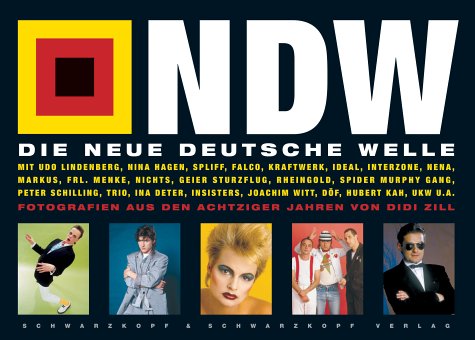 Amazon.com: NDW - Die Neue Deutsche Welle.: 9783896024053: Didi Zill: Books