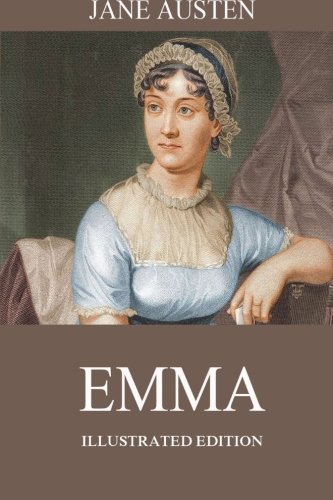 Emma: Illustrated Edition with 40 drawings: Austen, Jane: 9783849692995 ...
