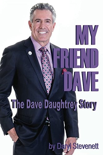 My Friend Dave: The Dave Daughtrey Story: Amazon.co.uk: Stevenett ...