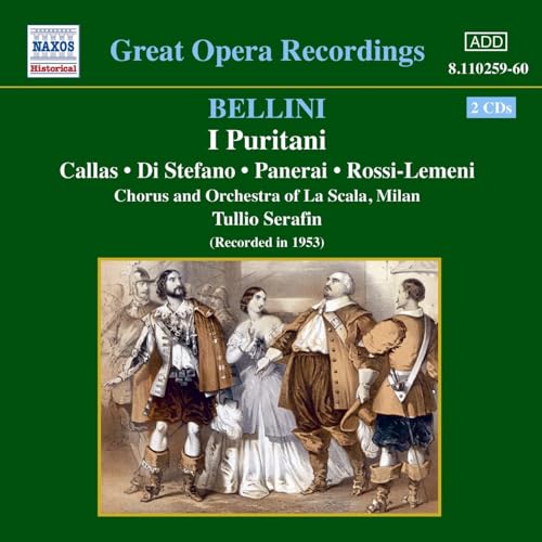 Bellini: Puritani (I) (Callas, Di Stefano) (1953) : Tullio Serafin ...