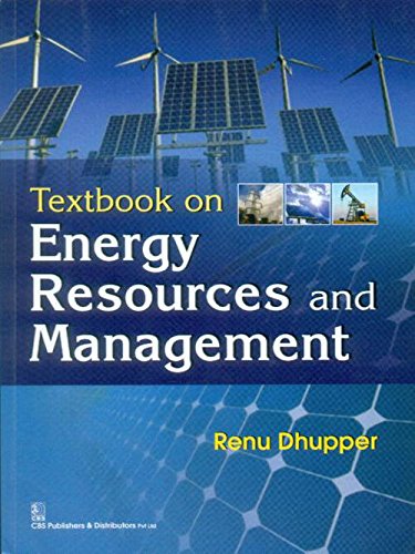 TEXTBOOK ON ENERGY RESOURCES AND MANAGEMENT (PB 2015) : DHUPPER R ...