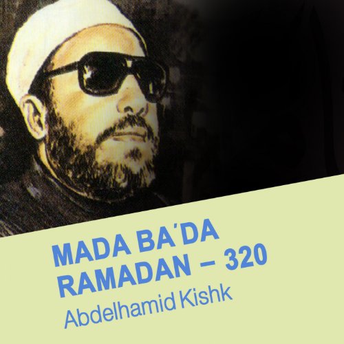 Mada ba'da ramadan - 320 (Quran - Coran - Islam) by Abdelhamid Kishk on ...