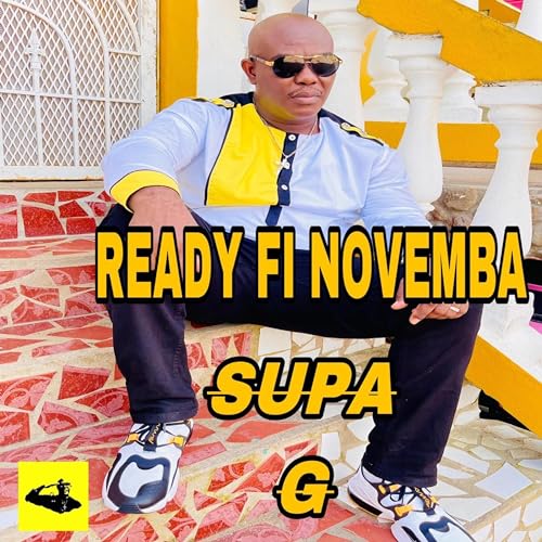 Ready Fi Novemba by Supa G on Amazon Music - Amazon.com