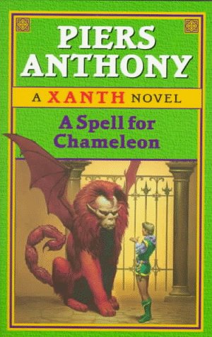 A Spell for Chameleon: (#1) (Xanth): Anthony, Piers: 9780345418494: Amazon.com: Books