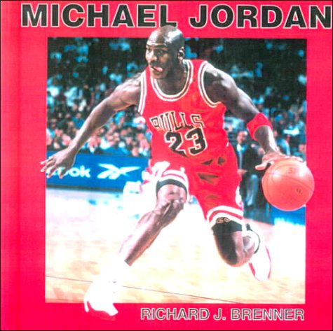 Michael Jordan: Richard J. Brenner: 9780606170772: Amazon.com: Books