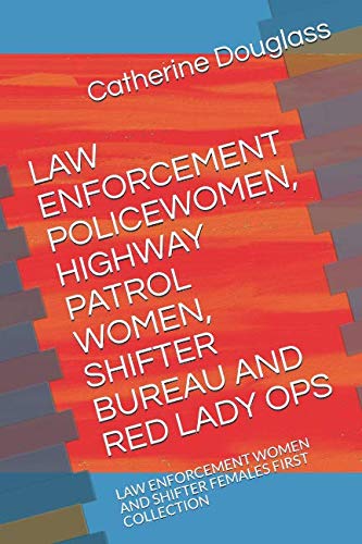 Amazon.com: LAW ENFORCEMENT POLICEWOMEN, HIGHWAY PATROL WOMEN, SHIFTER ...