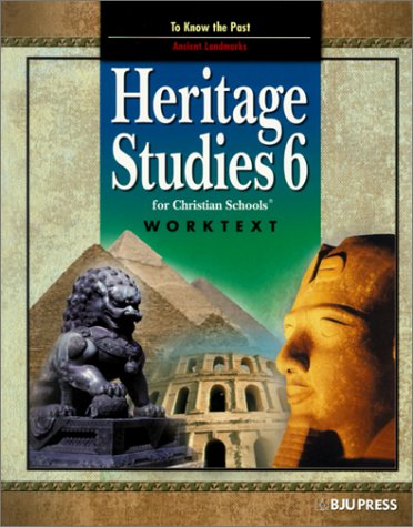 Heritage Studies 6 (Heritage Studies for Christian Schools): BJU Press ...