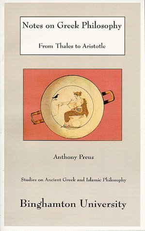 Notes on Greek philosophy: From Thales to Aristotle (Studies on Ancient ...
