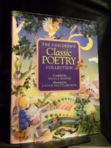 The Children's Classic Poetry Collection: Baxter, Nicola: 9781894102162 ...