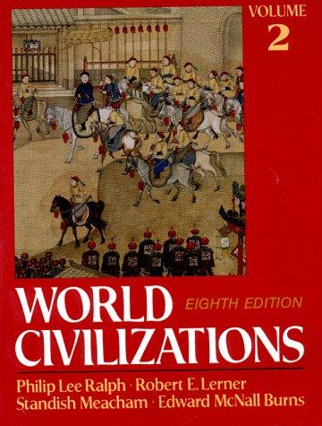 World Civilizations, Their History and Their Culture: 9780393959161 ...