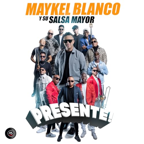 Amazon MusicでMaykel Blanco Y Su Salsa MayorのPresente!を再生する