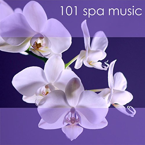 Play 101 Spa Music - The Greatest Relaxing Spa Music for Massage ...