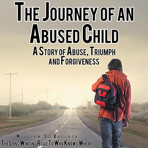 Amazon.com: The Journey of an Abused Child: A Story of Abuse, Triumph ...