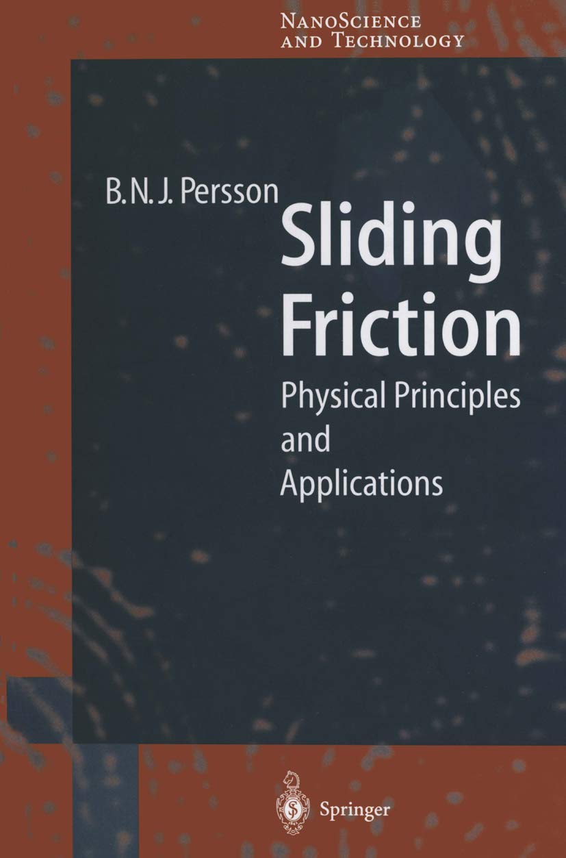 Sliding Friction: Physical Principles and Applications (Springer Series ...