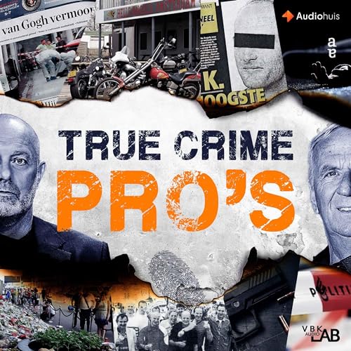 Amazon.com: True Crime Pro's : VBK Audiolab / John Pel & Marcel van de ...