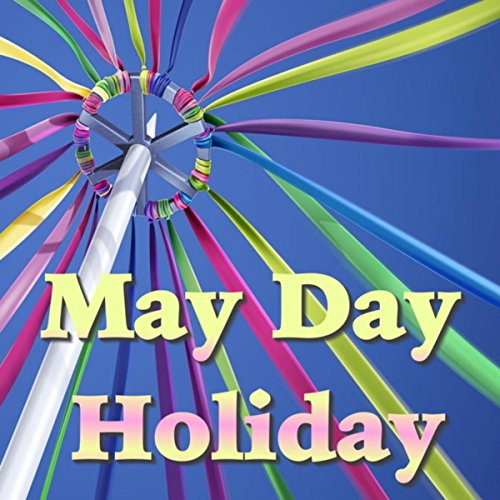 Écouter May Day Holiday par VARIOUS ARTISTS sur Amazon Music Unlimited