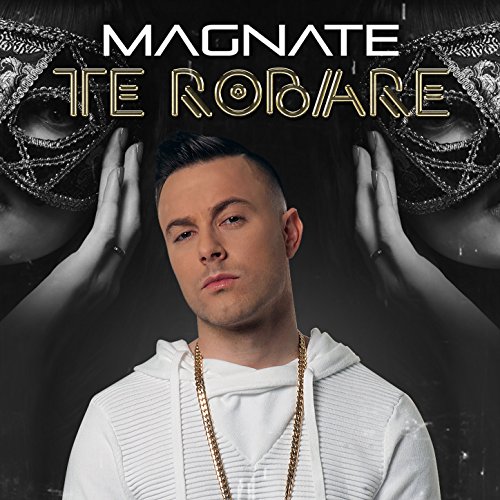 Amazon Music - MagnateのTe Robare - Amazon.co.jp