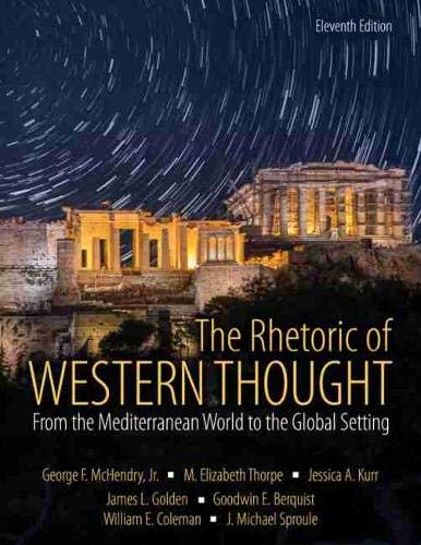 The Rhetoric of Western Thought: From the Mediterranean World to the ...
