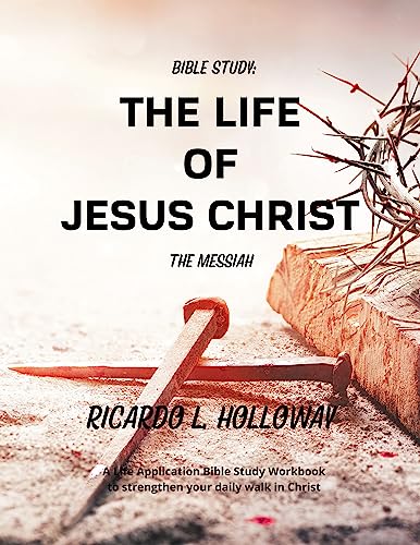 Amazon.com: Bible Study: The Life of Jesus Christ - The Messiah: 6"x 9 ...