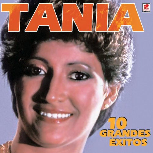 10 Grandes Exitos De Tania von Tania bei Amazon Music - Amazon.de
