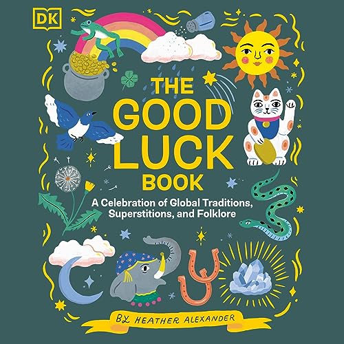 Amazon.com: The Good Luck Book: A Celebration of Global Traditions ...