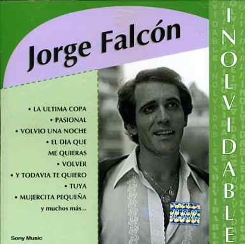 Coleccion Inolvidable: Jorge Falcón, Jorge Falcon, Jorge Falc n ...
