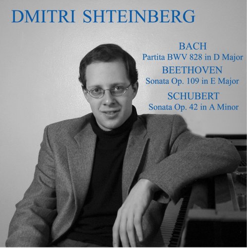 Bach, Beethoven, Schubert, n/a, Dmitri Shteinberg - Dmitri Shteinberg ...