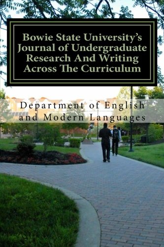 Bowie State University's Journal of Undergraduate Research and Writing ...