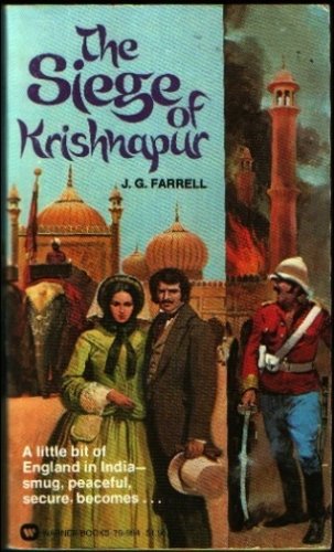 The siege of Krishnapur (Warner Books 79-994): Farrell, J. G ...