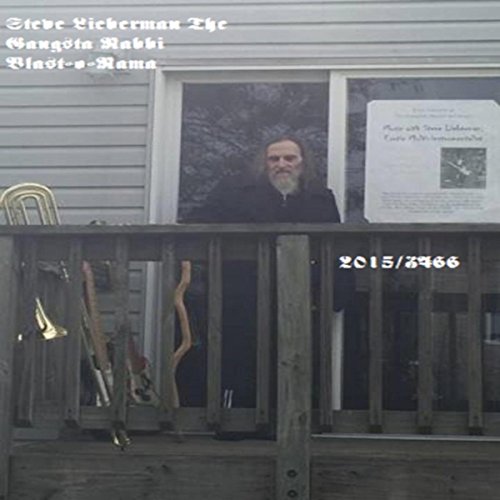 Play Blast-O-Rama by Steve Lieberman, the Gangsta Rabbi on Amazon Music