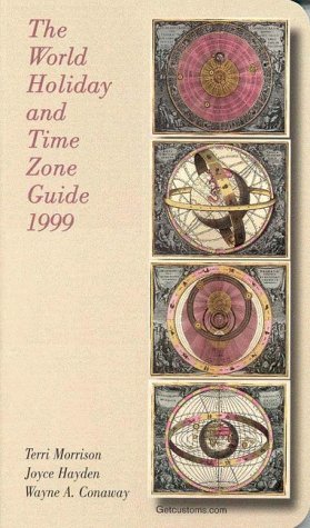 The World Holiday and Time Zone Guide 1999 : Morrison, Terri, Hayden ...