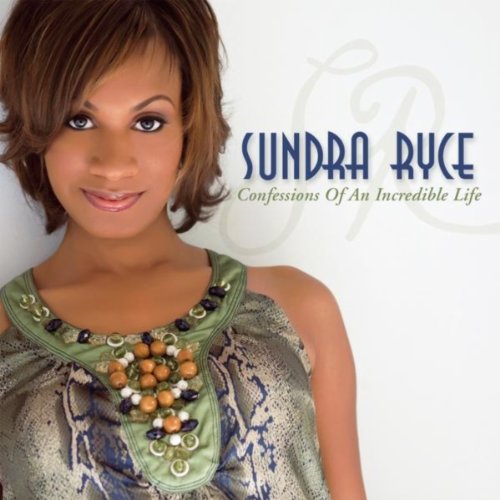Amazon.com: Confessions of an Incredible Life : Sundra Ryce: Digital Music