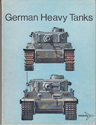 German Heavy Tanks 1930-1945.: Chamberlain, Peter & Ellis, Chris ...