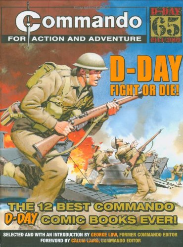 COMMANDO: D-DAY FIGHT OR DIE! ING: The Twelve Best D-day "Commando ...
