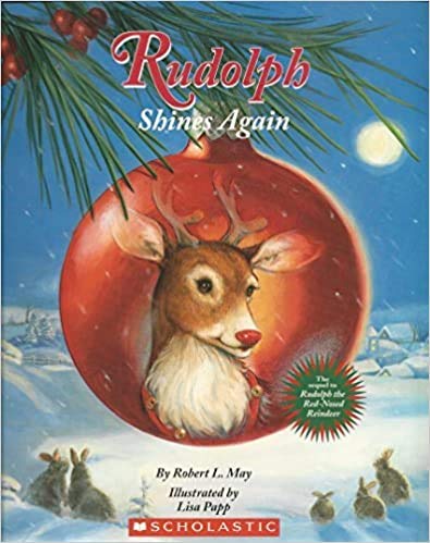 Amazon.com: Rudolph Shines Again: 9780439842099: Robert L. May, Lisa ...