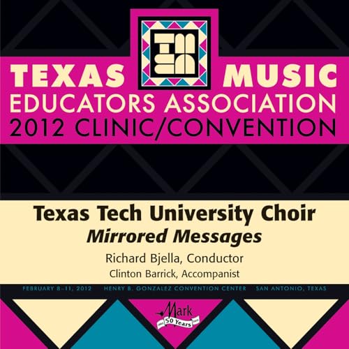 Play 2012 Texas Music Educators Association (TMEA): Texas Tech ...