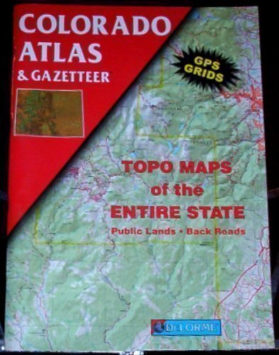 Colorado Atlas & Gazetteer: 9780899332734: Amazon.com: Books