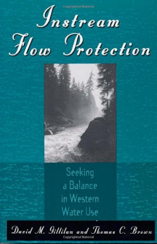 Instream Flow Protection: Seeking A Balance In Western Water Use ...