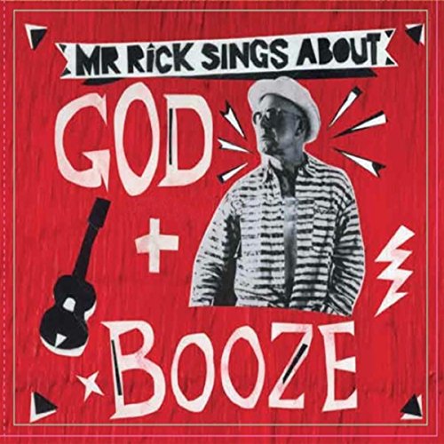 Écouter Mr. Rick Sings About God and Booze par Mr. Rick sur Amazon ...