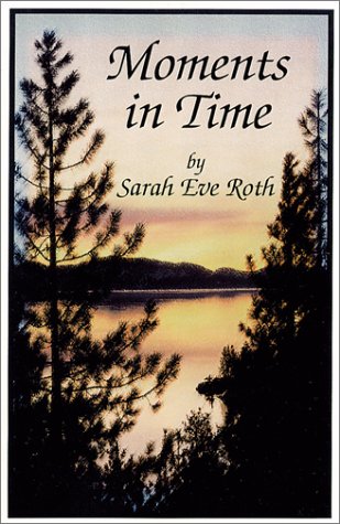 Moments in Time : Roth, Sarah Eve: Amazon.in: Books