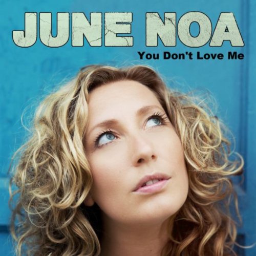Play You Don't Love Me by June Noa on Amazon Music
