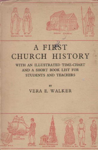 A first church history: With an illustrated time-chart and a short book ...