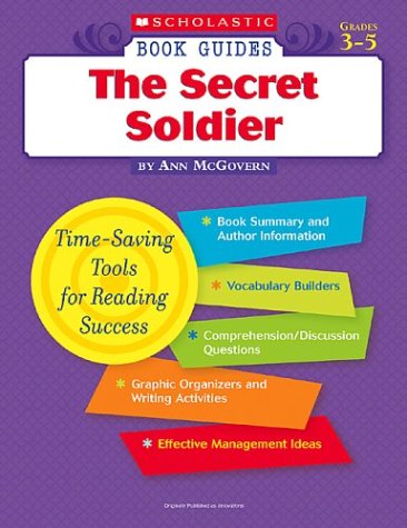 Scholastic Book Guides: The Secret Soldier: Scholastic: 9780439572378 ...