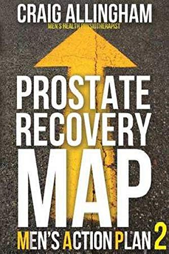 Prostate Recovery MAP: Craig Allingham: 9780987076663: Amazon.com: Books