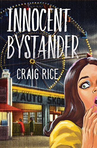 Innocent Bystander - Kindle edition by Rice, Craig. Romance Kindle ...