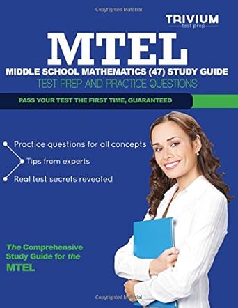 MTEL Middle School Mathematics (47) Study Guide: Test Prep and Practice ...