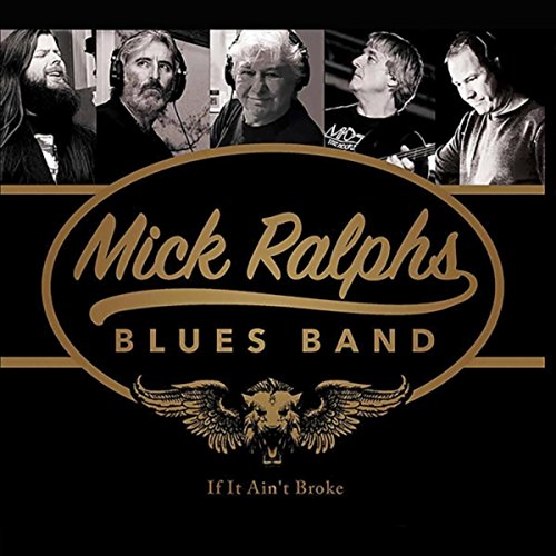 Amazon.com: If It Ain't Broke : Mick Ralphs Blues Band: Digital Music