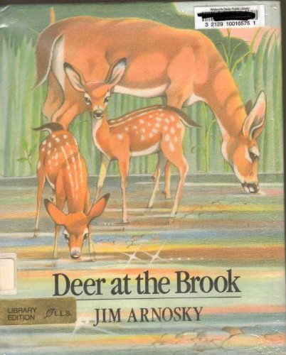 Deer at the Brook by Arnosky, Jim (1986) Library Binding: Jim Arnosky ...
