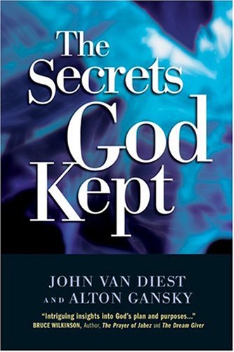 The Secrets God Kept: Van Diest, John, Gansky, Alton: 9781414300481 ...