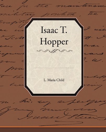 Buy Isaac T. Hopper Book Online at Low Prices in India | Isaac T ...